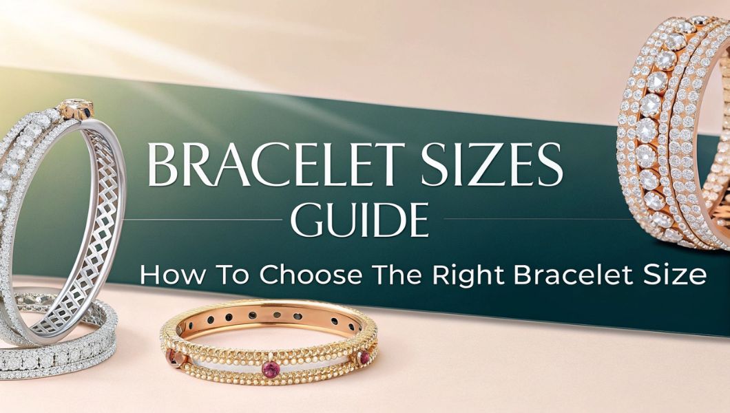 Bracelet Sizes Guide | How to Choose the Right Bracelet Size